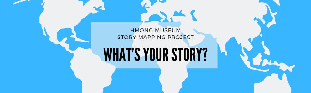Story Map - Hmong Museum